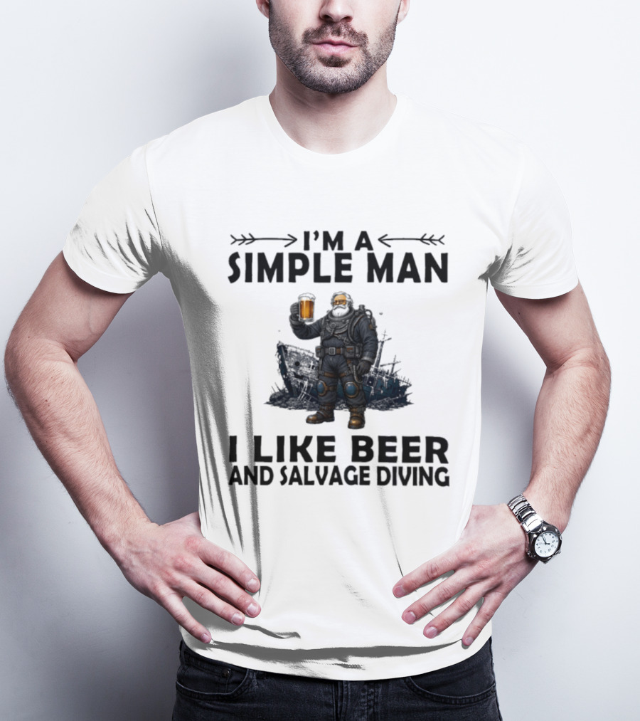I'm A Simple Man I Like Beer And Salvage Diving Diver Holding Beer T-Shirt