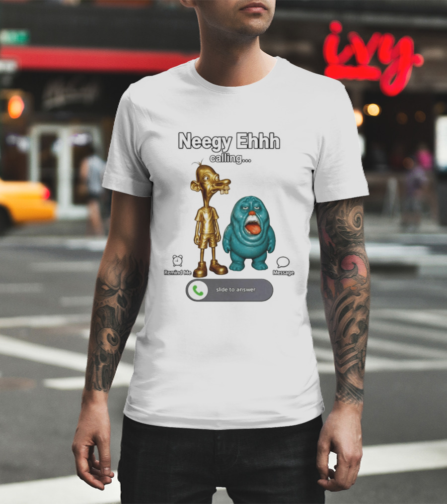 Neegy Ehhh Calling Slide To Answer With Quirky Characters T-Shirt