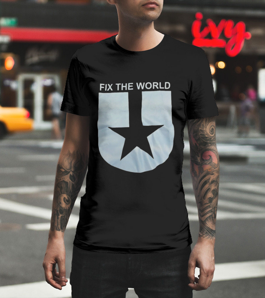 Fix The World Star T-Shirt