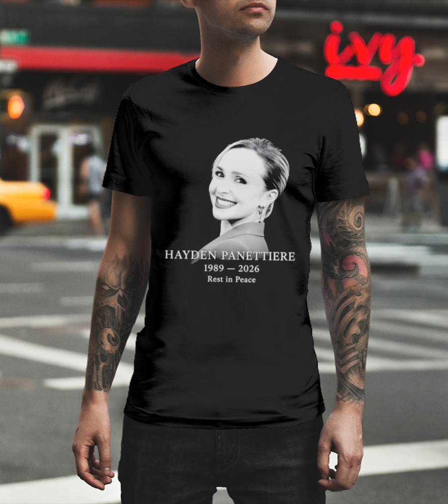 Hayden Panettiere 1989 2026 Rest In Peace Memorial T-Shirt