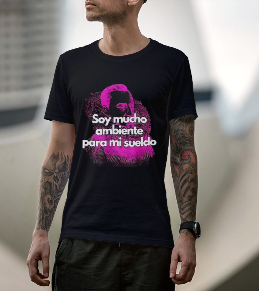 Soy Mucho Ambiente Para Mi Sueldo Retro Pop T-Shirt
