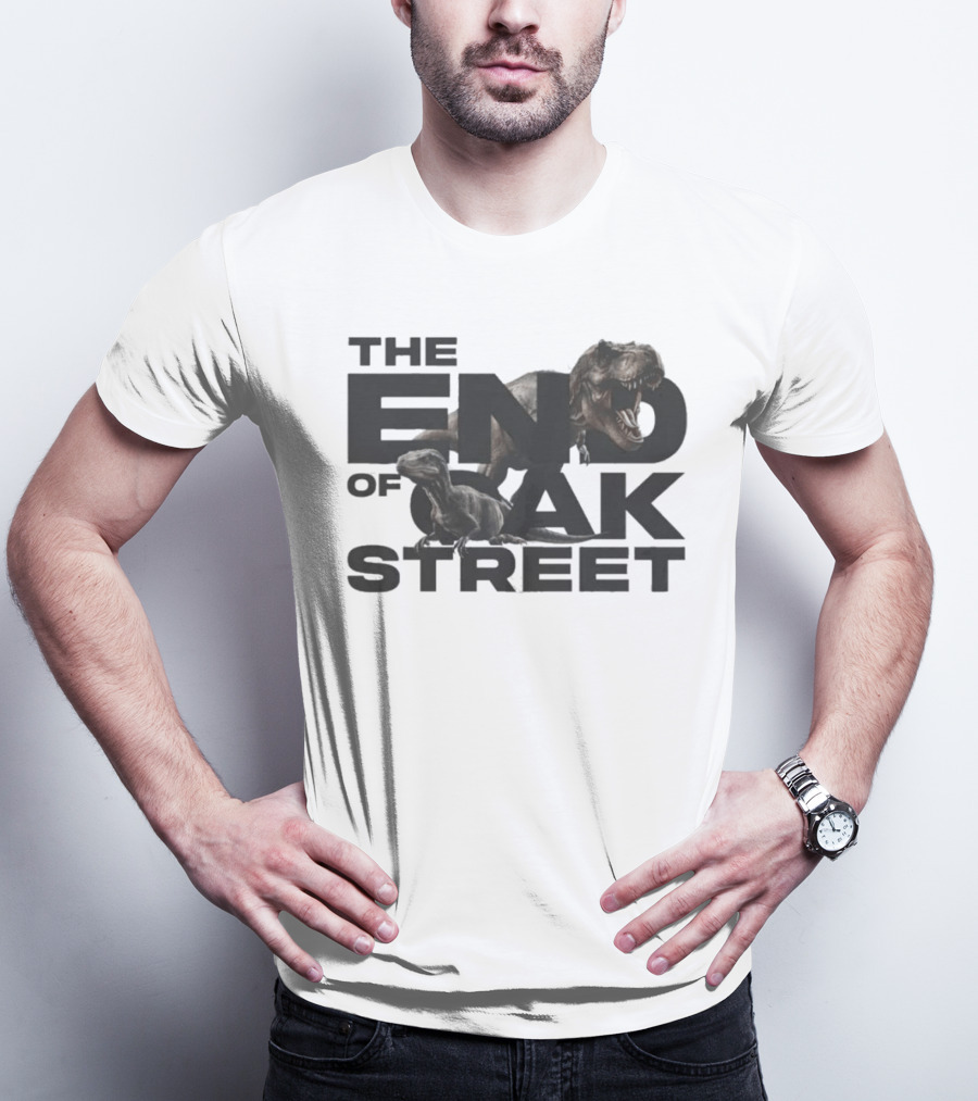 The End Of Oak Street Tyrannosaurus Rex Dinosaur T-Shirt