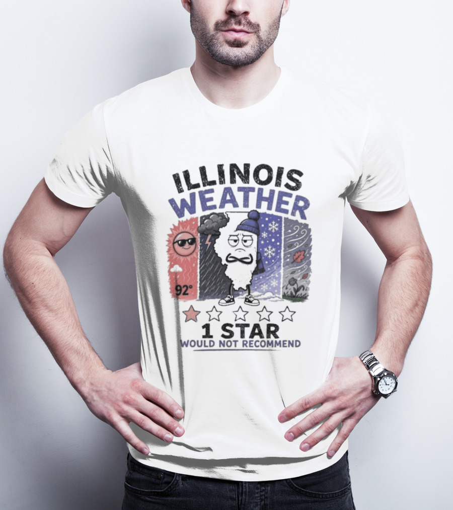 Illinois Weather 92 Degrees 1 Star Would Not Recommend T-Shirt