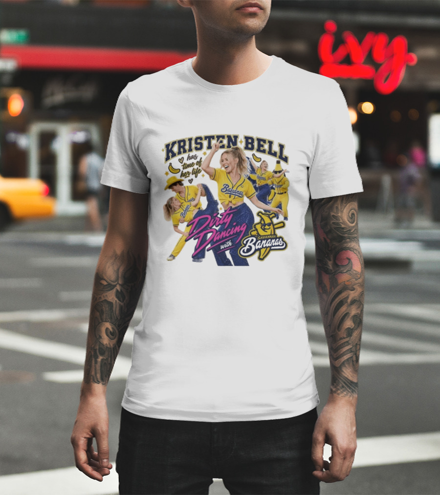 Kristen Bell Has Time Of Her Life Dirty Dancing With Savannah Bananas T-Shirt