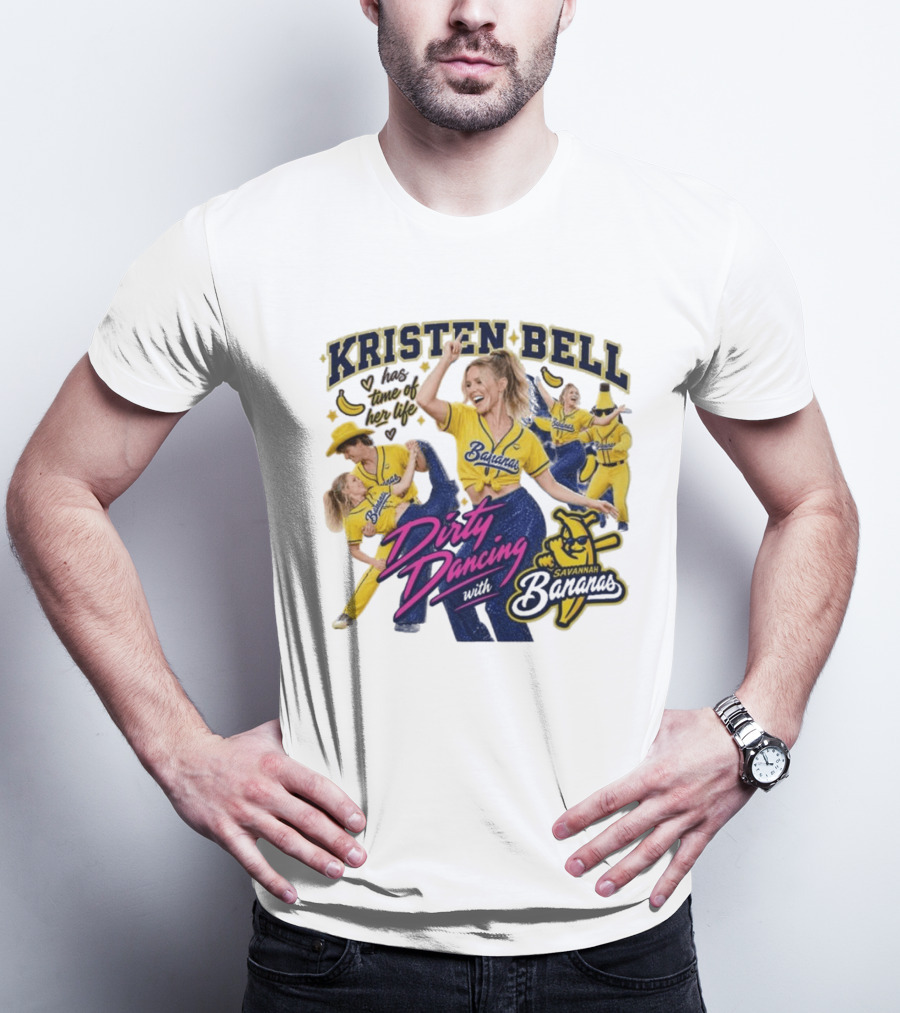 Kristen Bell Has Time Of Her Life Dirty Dancing With Savannah Bananas T-Shirt