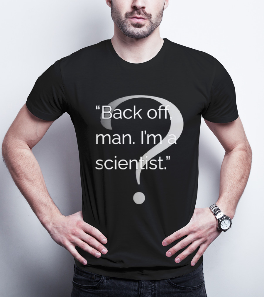 Back Off Man I'm A Scientist Ghostbusters T-Shirt