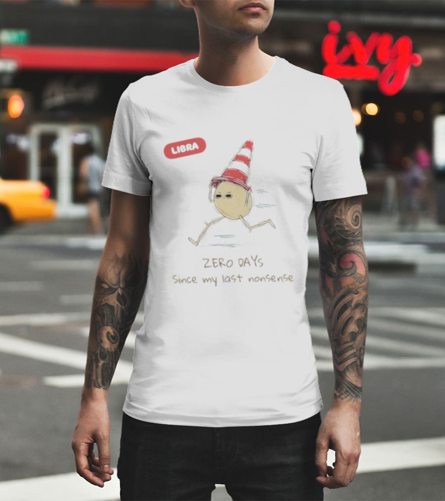 Libra Zero Days Since My Last Nonsense Cone Head Emoji T-Shirt