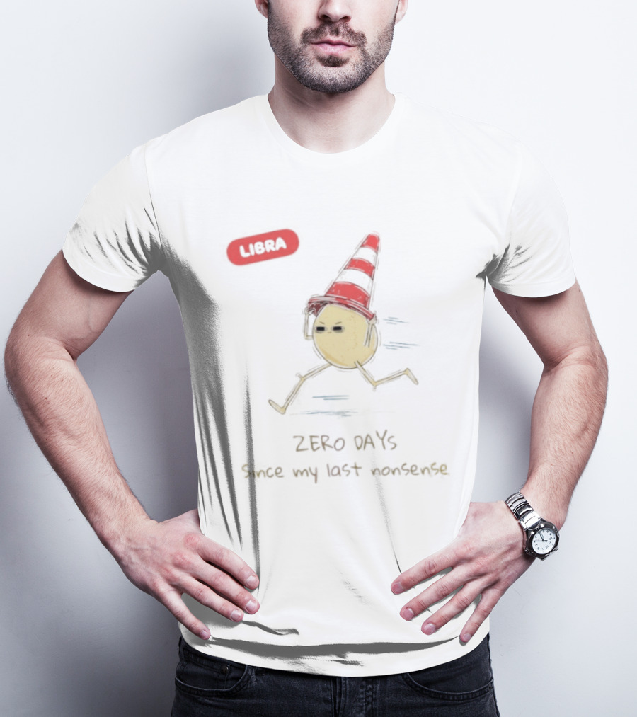 Libra Zero Days Since My Last Nonsense Cone Head Emoji T-Shirt