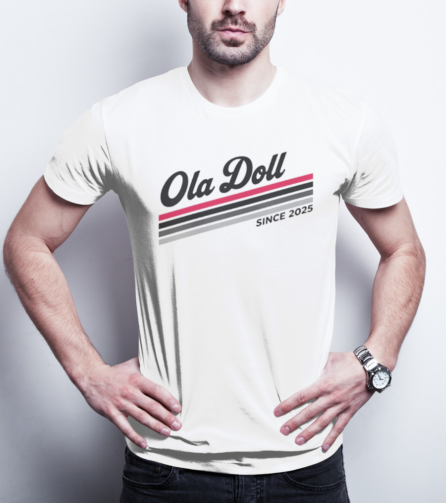 Ola Doll Since 2025 Fashion Trend T-Shirt