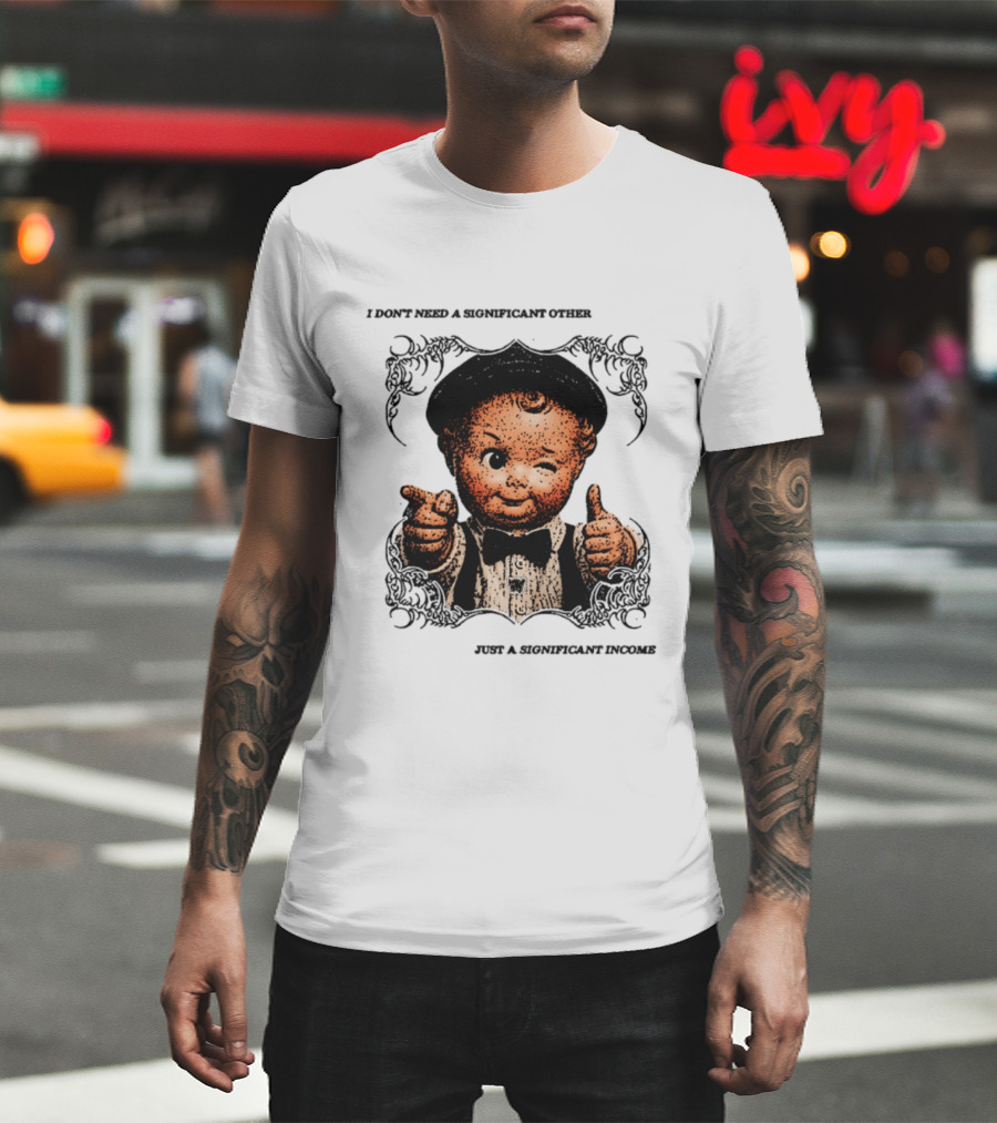 I Don't Need A Significant Other Cute Winking Kid With Bow Tie Just A Significant Income T-Shirt