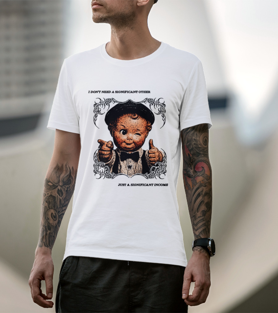 I Don't Need A Significant Other Cute Winking Kid With Bow Tie Just A Significant Income T-Shirt