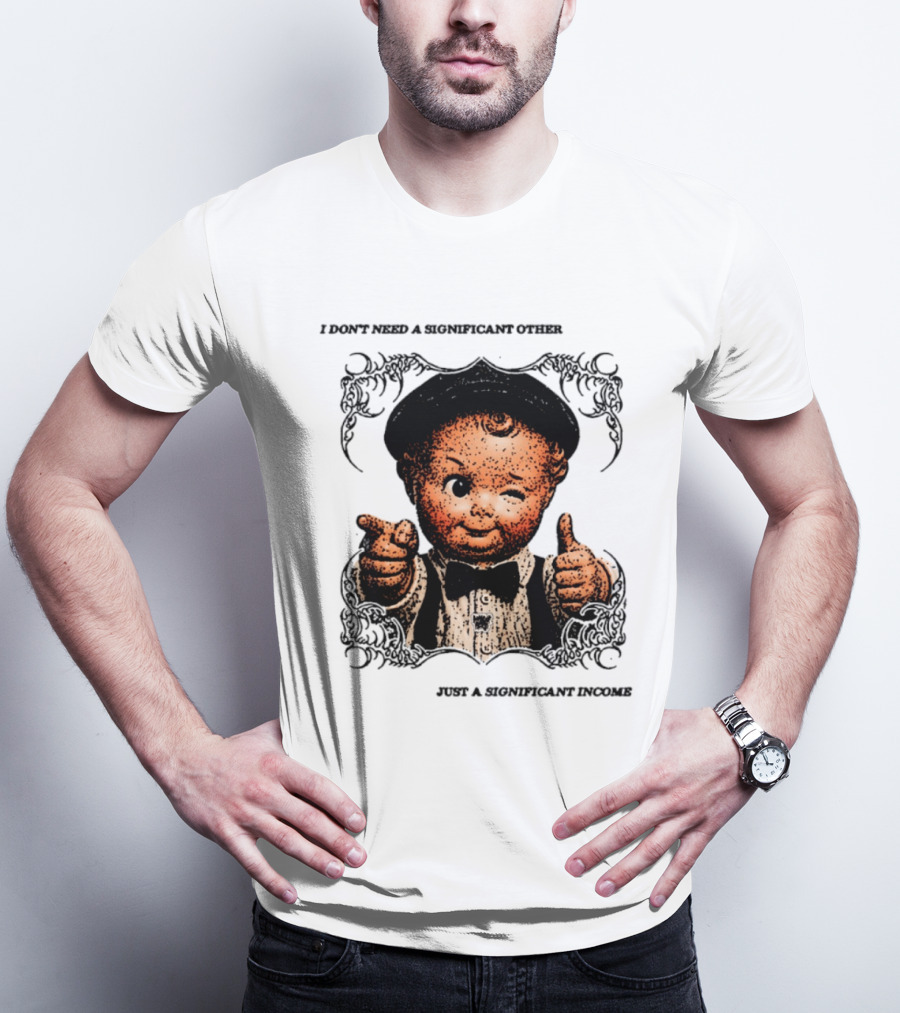 I Don't Need A Significant Other Cute Winking Kid With Bow Tie Just A Significant Income T-Shirt