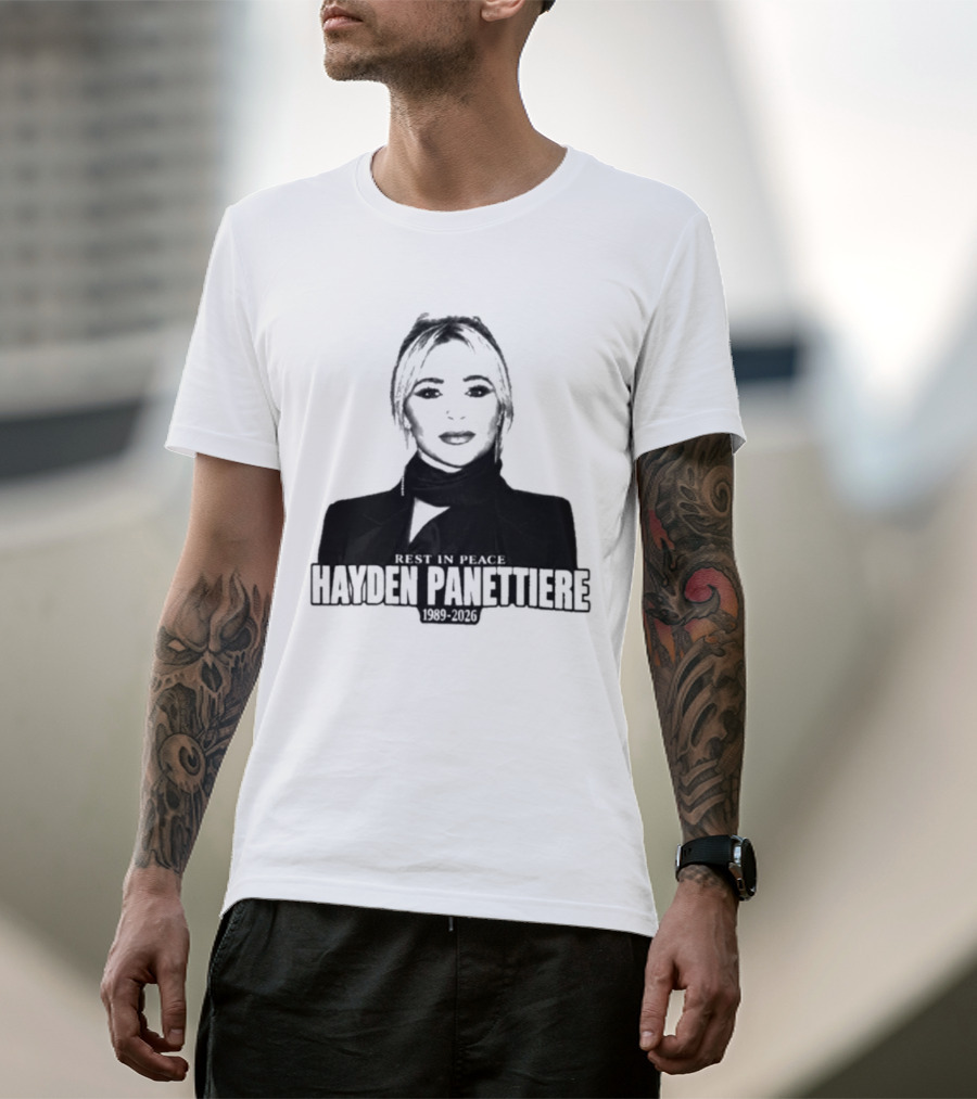 Rest In Peace Hayden Panettiere 1989 2026 T-Shirt