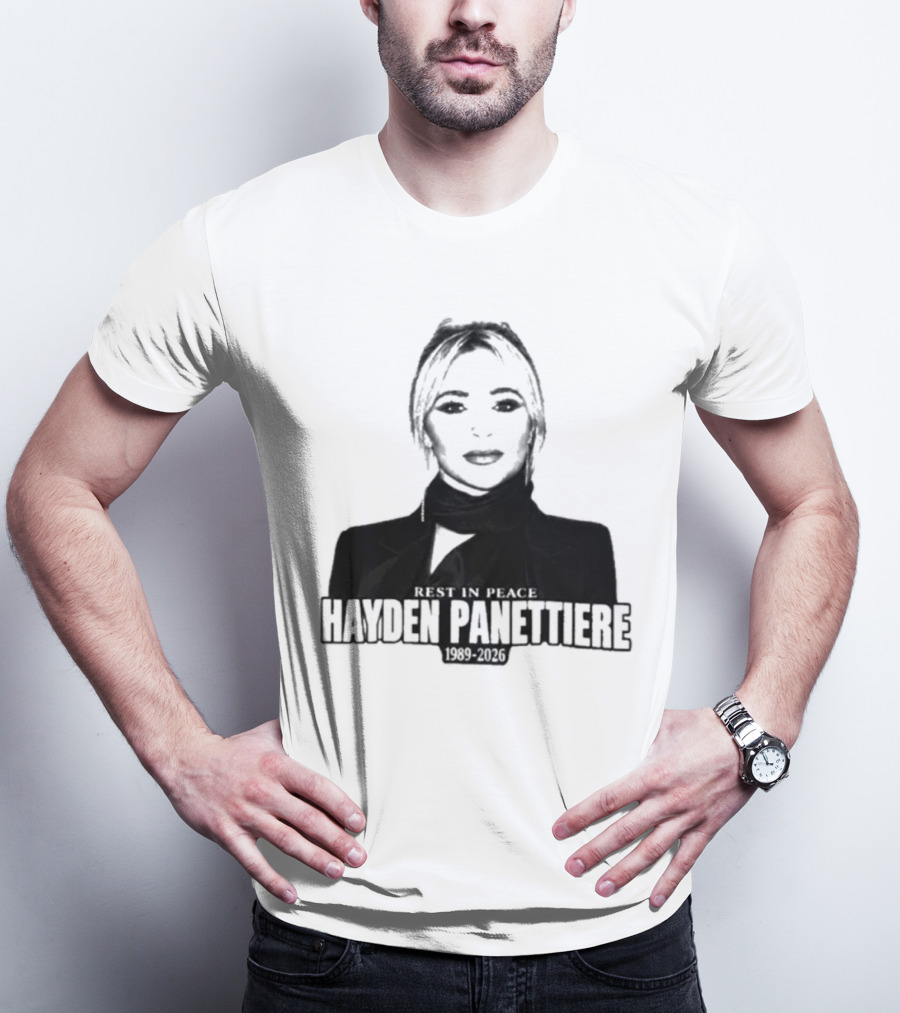 Rest In Peace Hayden Panettiere 1989 2026 T-Shirt