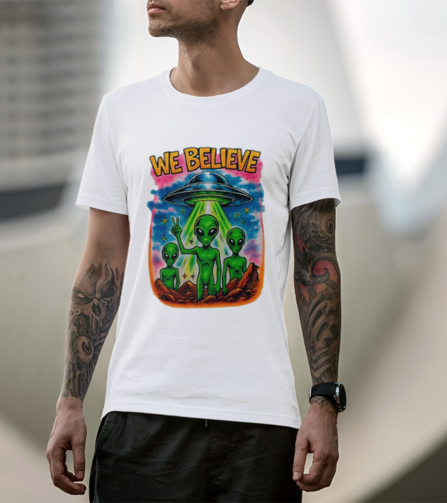We Believe Aliens UFO Extraterrestrial Peaceful Green Aliens Stars Cosmic Scene T-Shirt