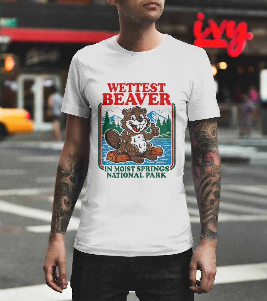 Wettest Beaver In Moist Springs National Park Funny Cartoon Log T-Shirt