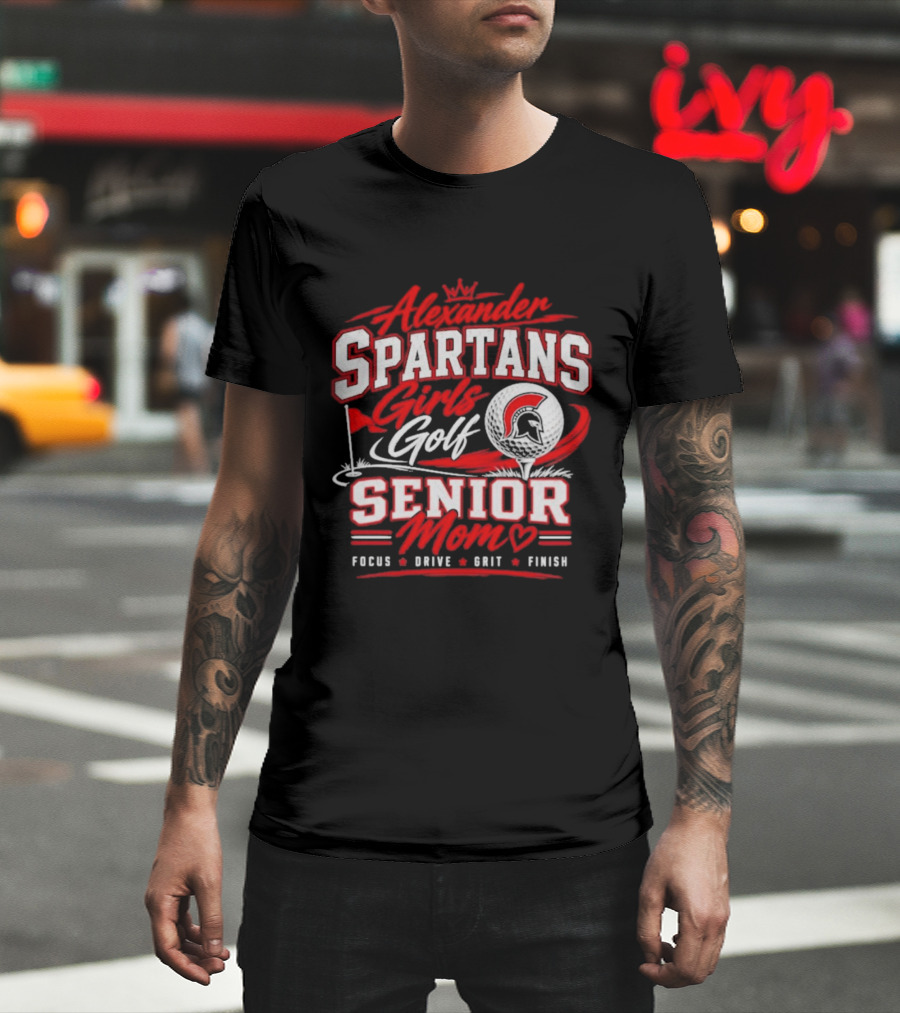 Alexander Spartans Girls Golf Senior Mom Focus Drive Grit Finish T-Shirt