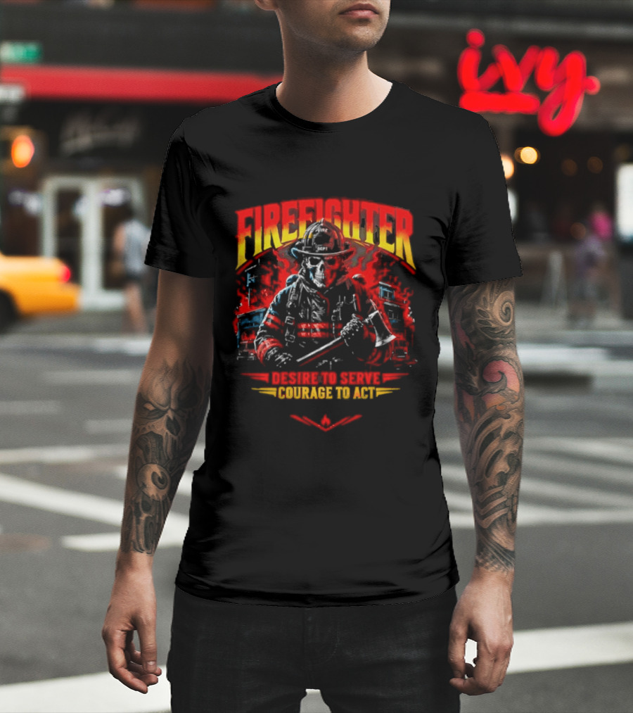 Firefighter Skull Desire To Serve Courage To Act Vintage Fireman Helmet And Axe T-Shirt