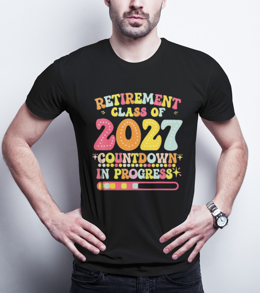 Colorful Retirement Class Of 2027 Countdown In Progress T-Shirt