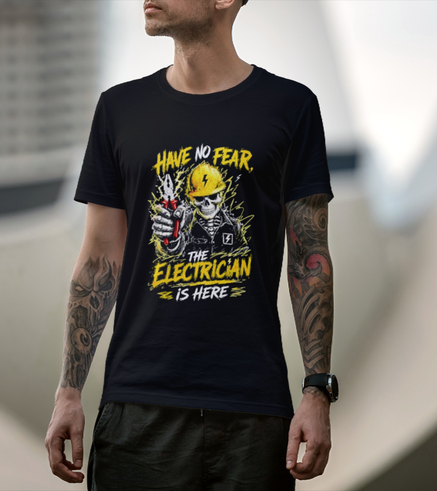 Have No Fear The Electrician Is Here Skeleton Yellow Hard Hat Holding Tool T-Shirt
