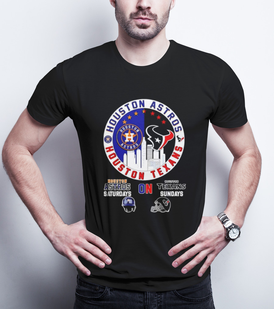 Houston Astros Saturdays Houston Texans Sundays Skyline Sports Fan T-Shirt