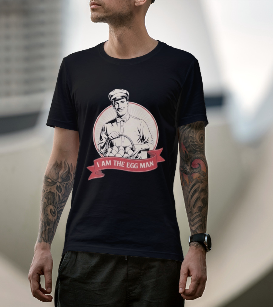 I Am The Egg Man Retro Figure With Basket Of Eggs T-Shirt