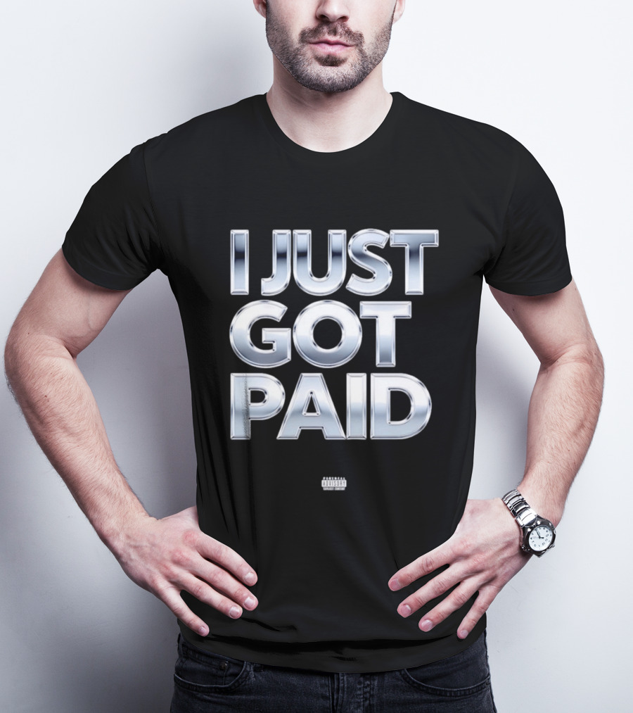 I Just Got Paid Metallic T-Shirt