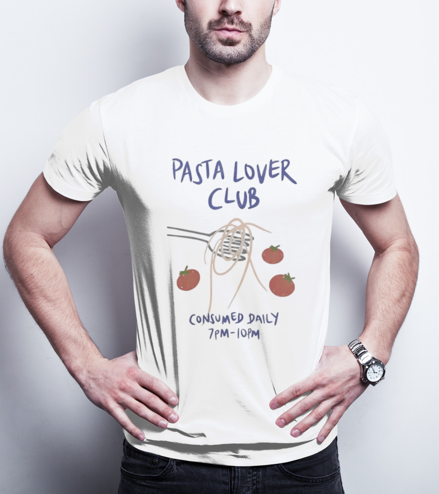 Pasta Lover Club Consumed Daily 7pm 10pm Tomato And Fork T-Shirt