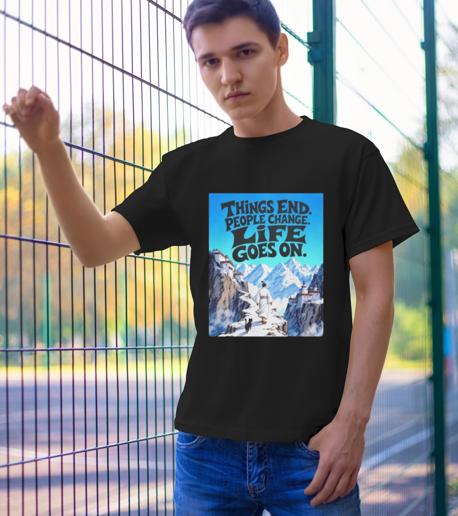Things End People Change Life Goes On Samurai Jack Journey Through Mountains T-Shirt