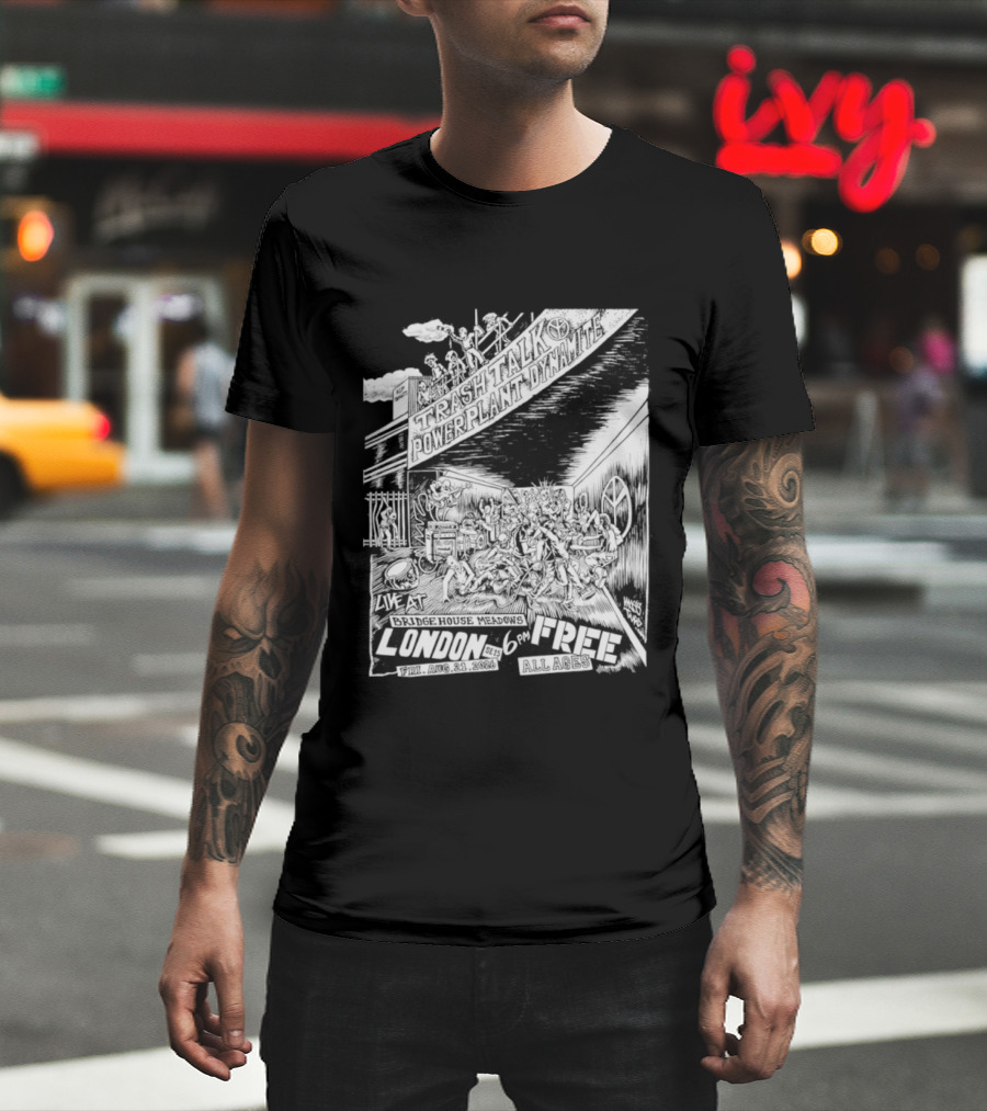 Trash Talk Powerplant Dynamite Bridge House Meadows London Concert T-Shirt
