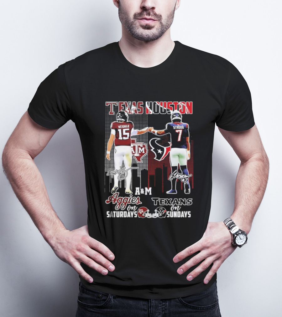 Texas A&M Aggies Weigman And Houston Texans Stroud Skyline Signatures For Saturdays And Sundays T-Shirt