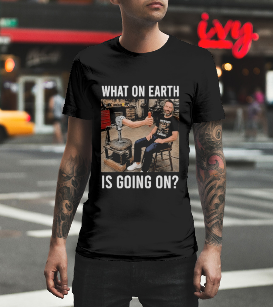 What On Earth Is Going On Funny Thumbs Up Robot Arm T-Shirt