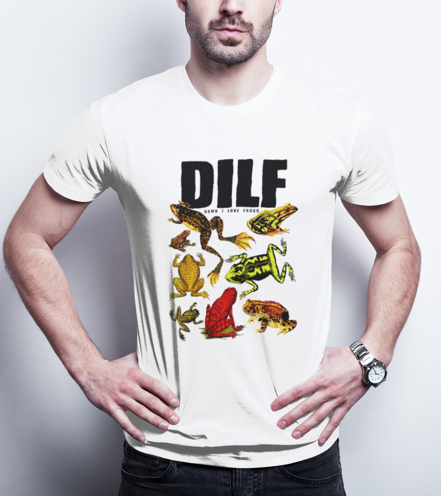 DILF Damn I Love Frogs Frog Lover Amphibian Collection T-Shirt