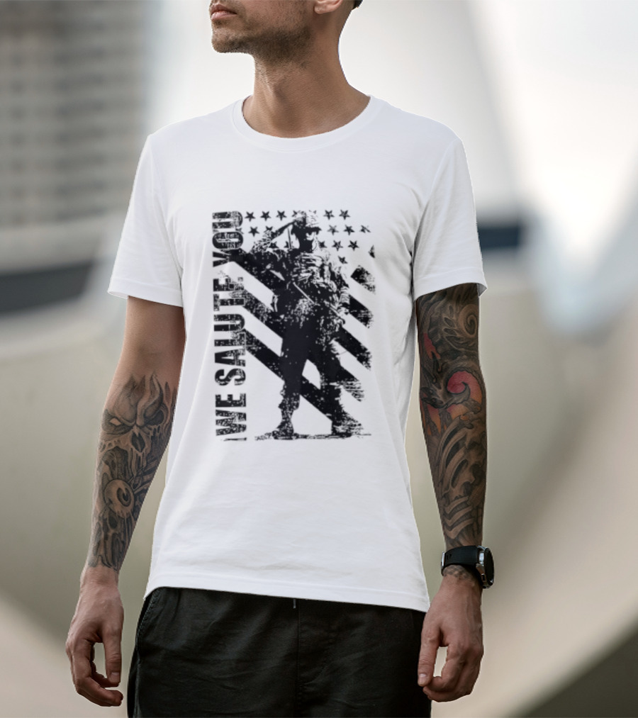 We Salute You Soldier American Flag Military Stars Stripes T-Shirt