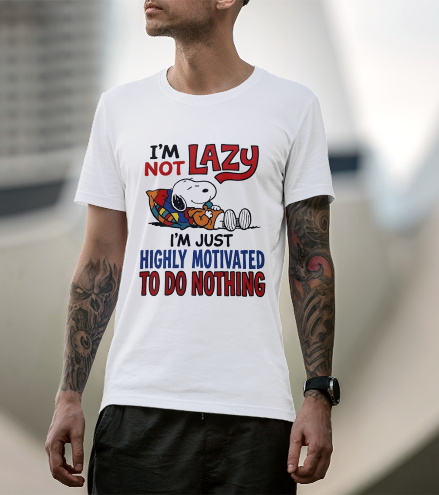 Snoopy I'm Not Lazy I'm Just Highly Motivated To Do Nothing Peanuts Classic Relaxation T-Shirt