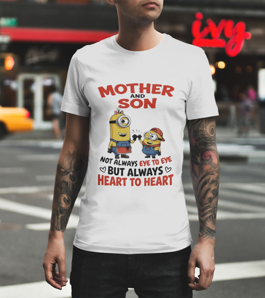 Mother And Son Minions Not Always Eye To Eye Always Heart To Heart T-Shirt