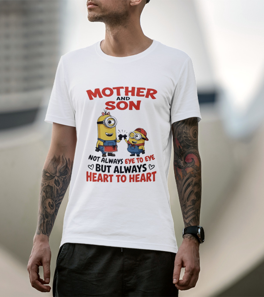 Mother And Son Minions Not Always Eye To Eye Always Heart To Heart T-Shirt