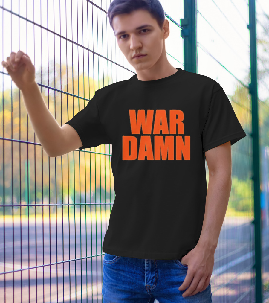 War Damn T-Shirt