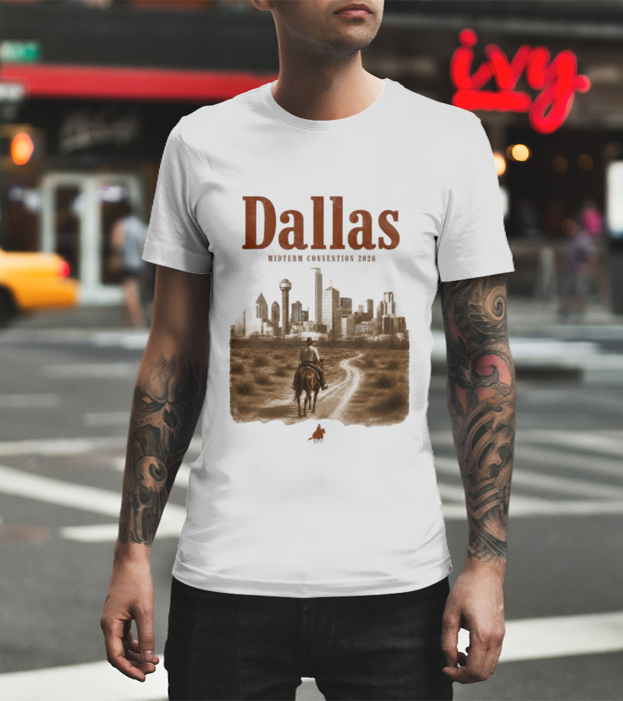 Dallas Midterm Convention 2026 Texas Politics Skyline Cowboy Scene T-Shirt