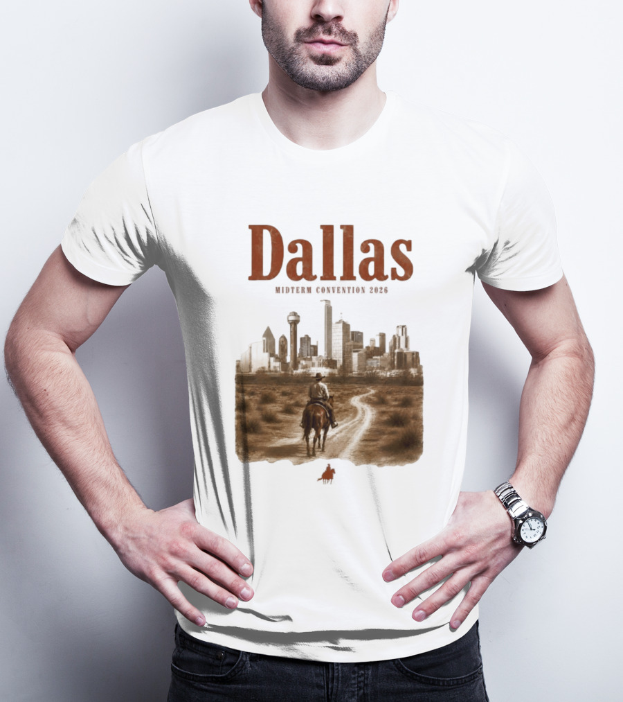 Dallas Midterm Convention 2026 Texas Politics Skyline Cowboy Scene T-Shirt