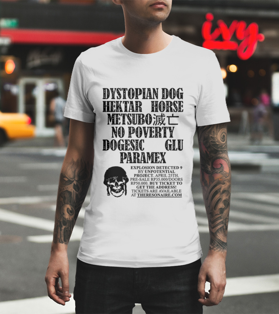 Dystopian Dog Hektar Horse Metsubo No Poverty Dogesic Glu Paramex Explosion Detected T-Shirt