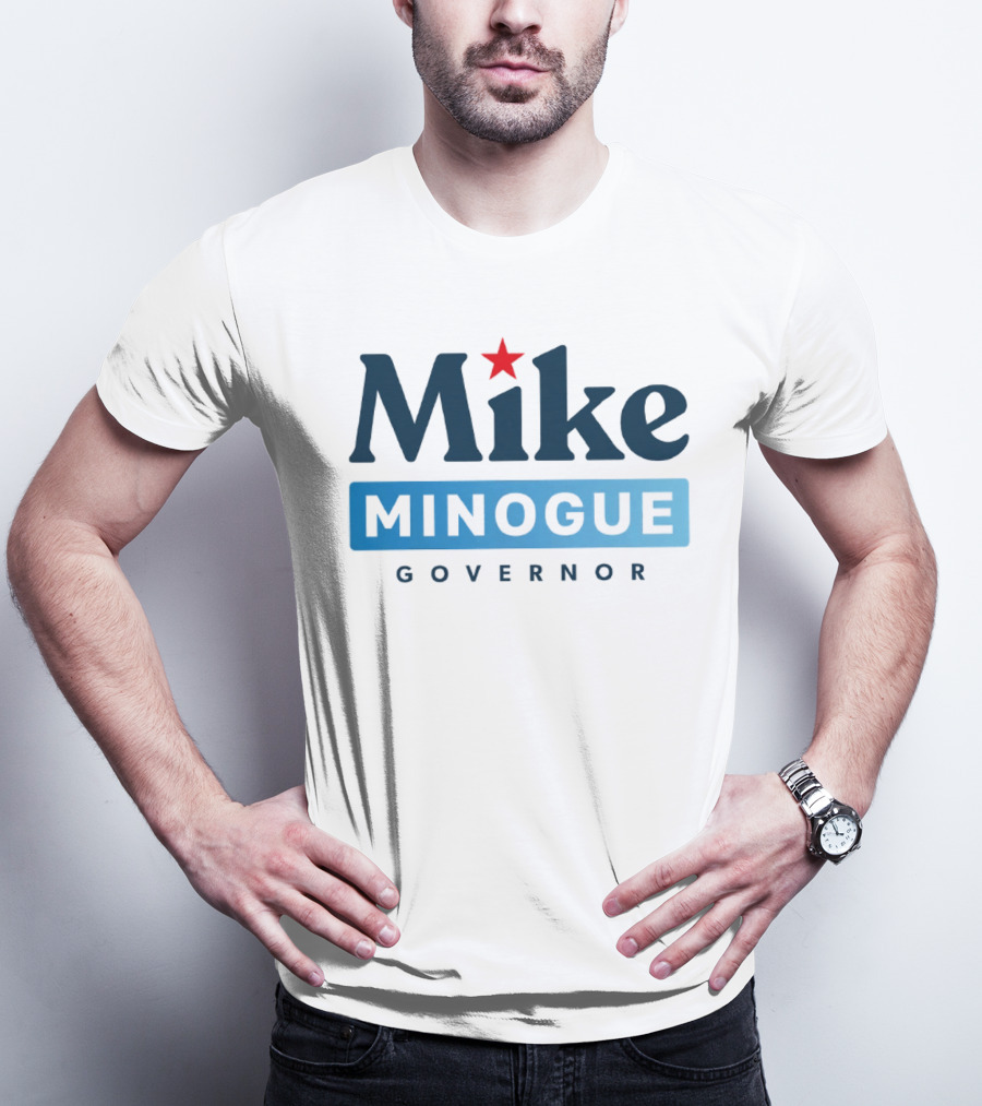 Mike Minogue Governor 2026 Campaign Red Star Political Election T-Shirt
