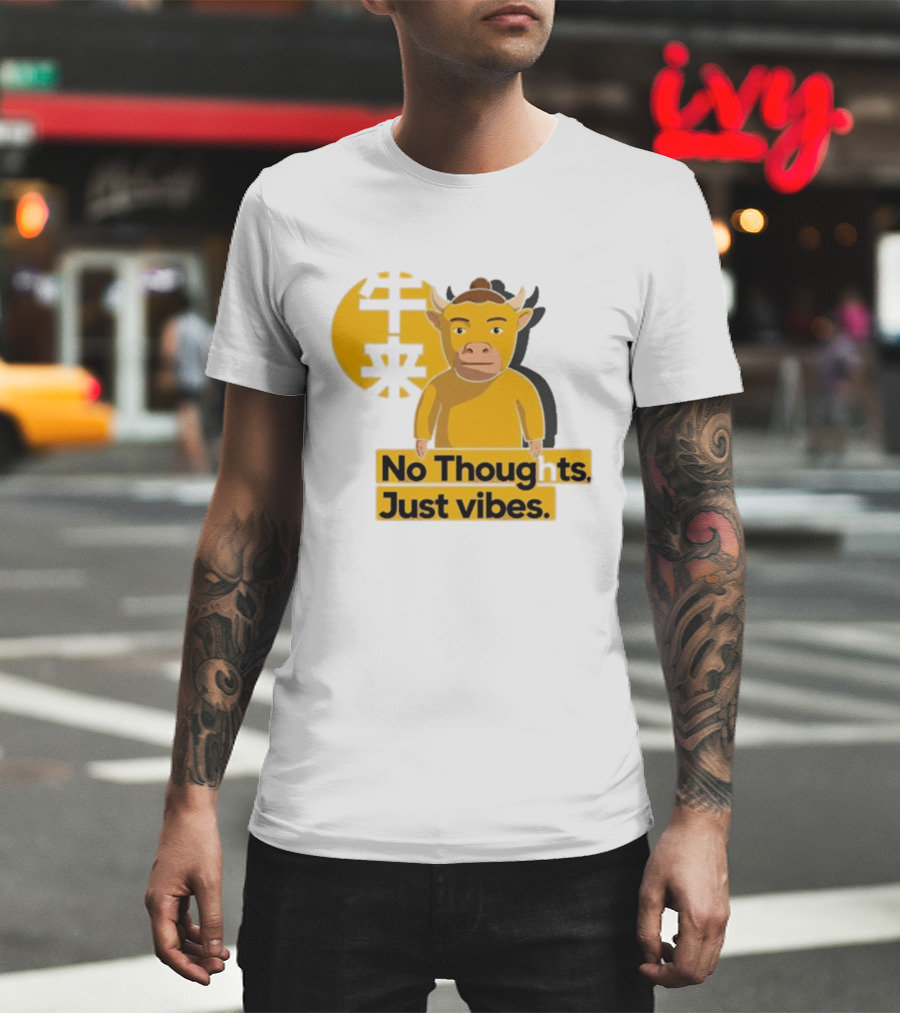 Niu Lai Ox No Thoughts Just Vibes Yellow T-Shirt