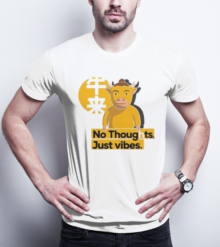 Niu Lai Ox No Thoughts Just Vibes Yellow T-Shirt