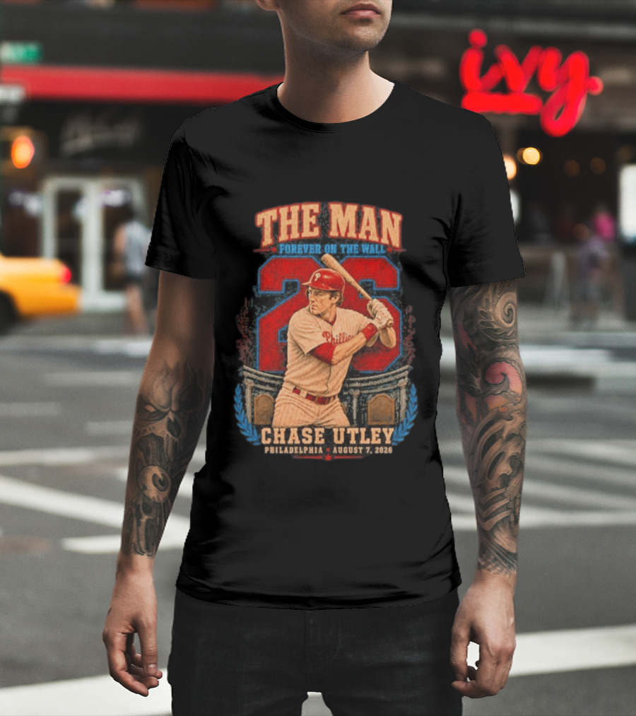 The Man Forever On The Wall Chase Utley Philadelphia August 7 2026 T-Shirt