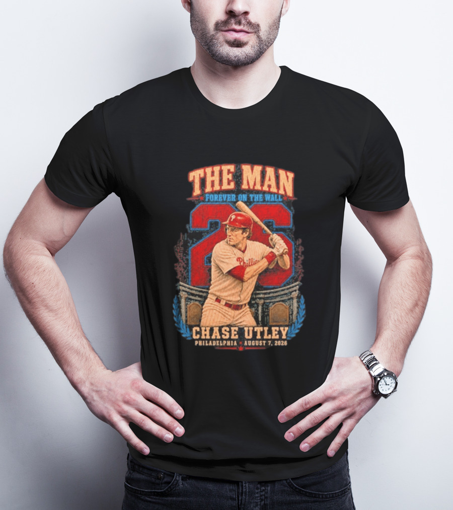 The Man Forever On The Wall Chase Utley Philadelphia August 7 2026 T-Shirt