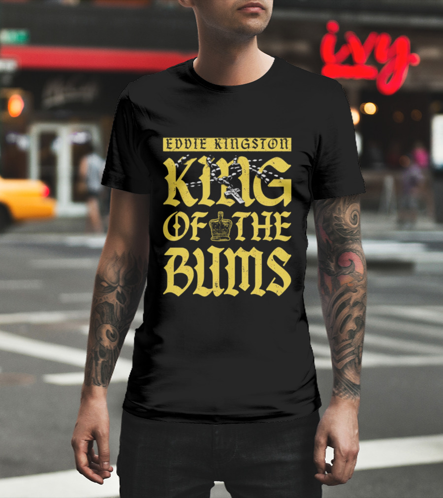 Eddie Kingston King Of The Bums Crown Wrestling T-Shirt