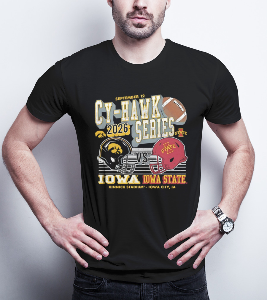 September 12 Cy Hawk Series 2026 Iowa Vs Iowa State Kinnick Stadium Iowa City T-Shirt