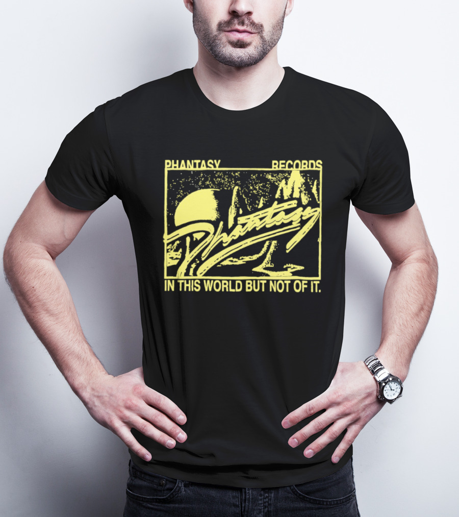 Phantasy Records In This World But Not Of It T-Shirt
