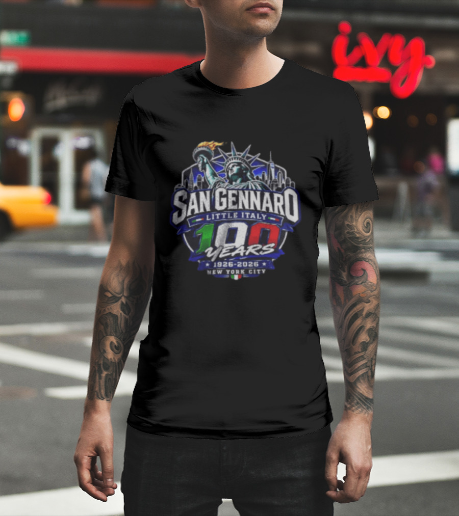San Gennaro Little Italy 100 Years 1926 2026 New York City Statue Of Liberty T-Shirt